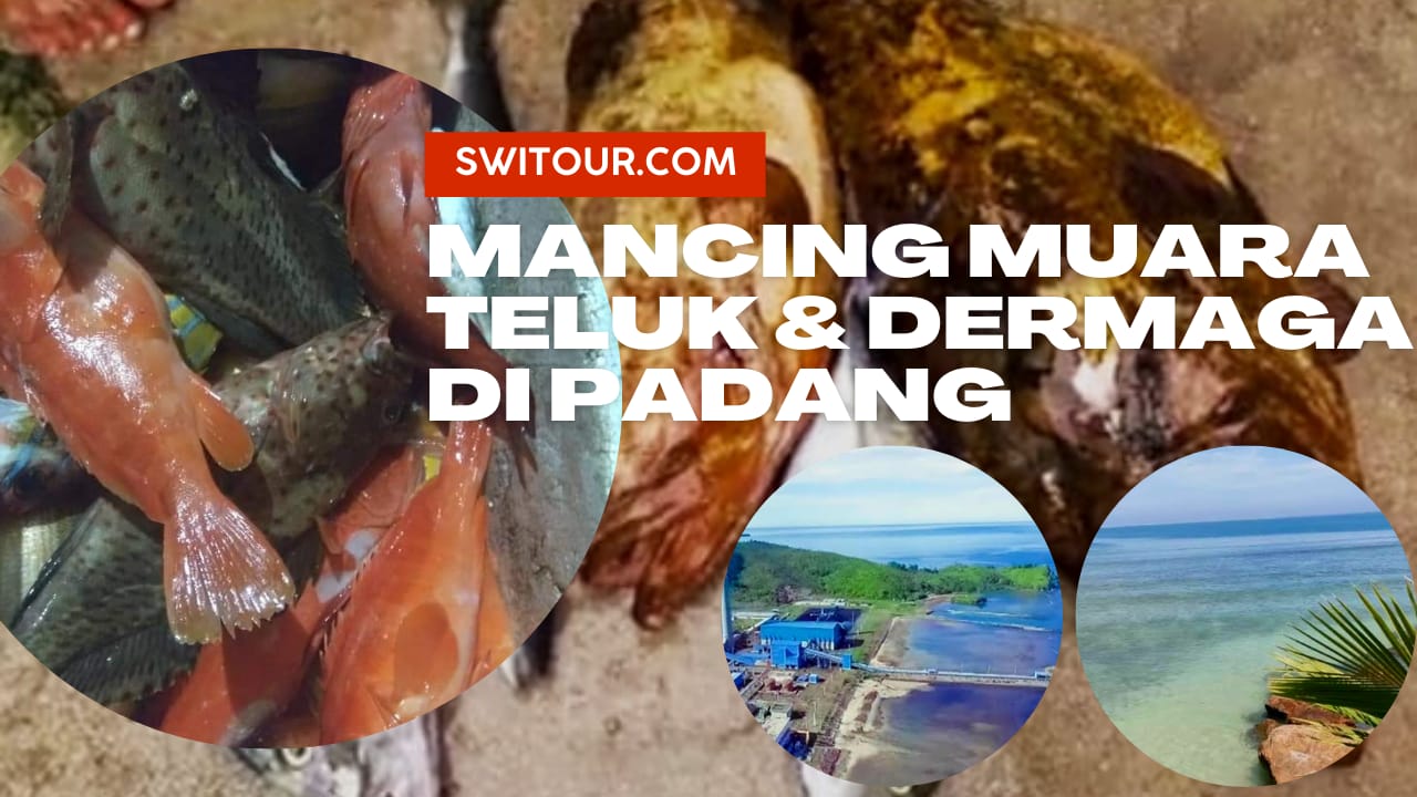 50+ Spot Mancing di Padang, Sumatera Barat (Sumbar), Tempat, Paket ...