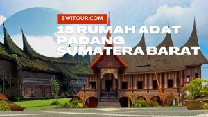 15 Rumah Adat Padang Sumatera Barat, Rumah Tradisional Minangkabu ...